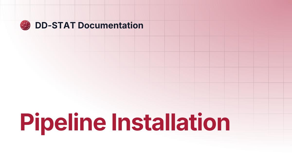 Pipeline Installation | DD-STAT Documentation